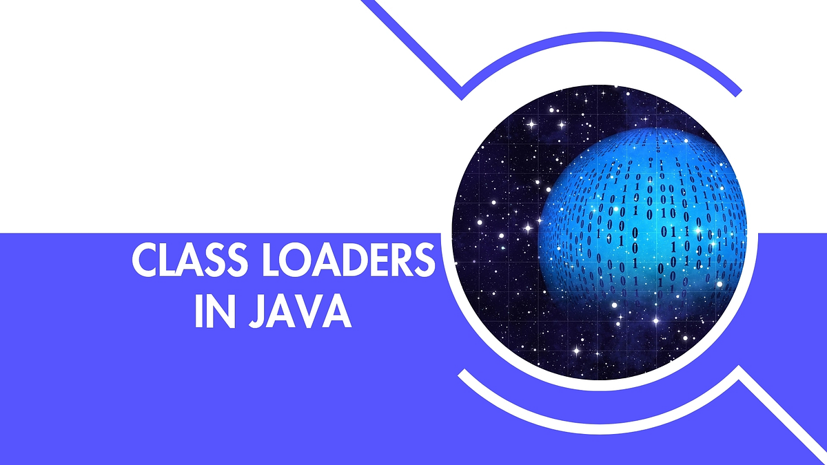The Class Loading Game in Java — What Every Interviewer Wants You to Know.!🤔 | by Shubham Vartak ...