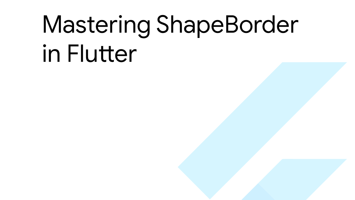 Mastering ShapeBorder in Flutter. Working with shapes might be… | by Roman Ismagilov | Stackademic