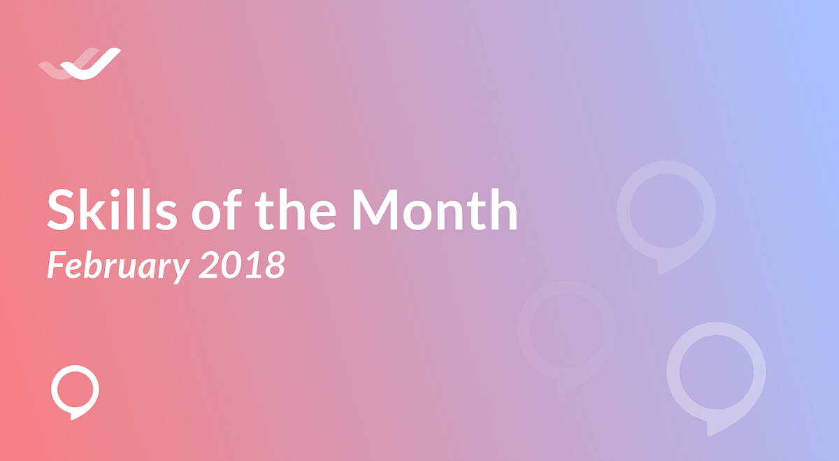 Skills of the Month — February 2018 | by Vasili Shynkarenka | Medium