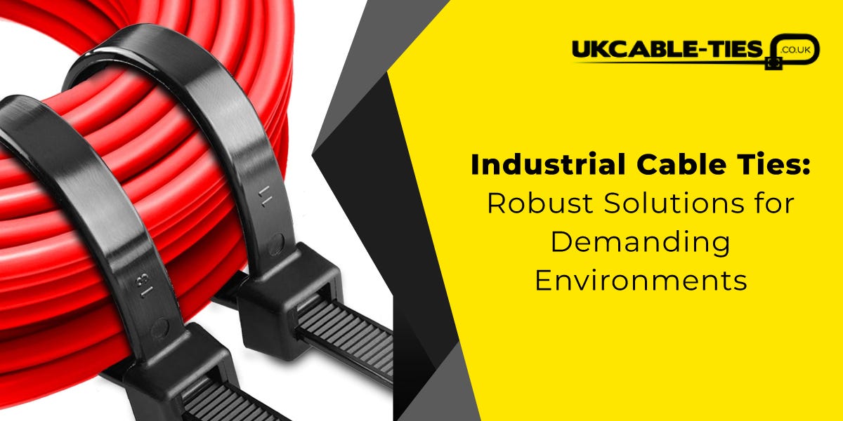 Industrial Cable Ties: Robust Solutions for Demanding Environments | by ...