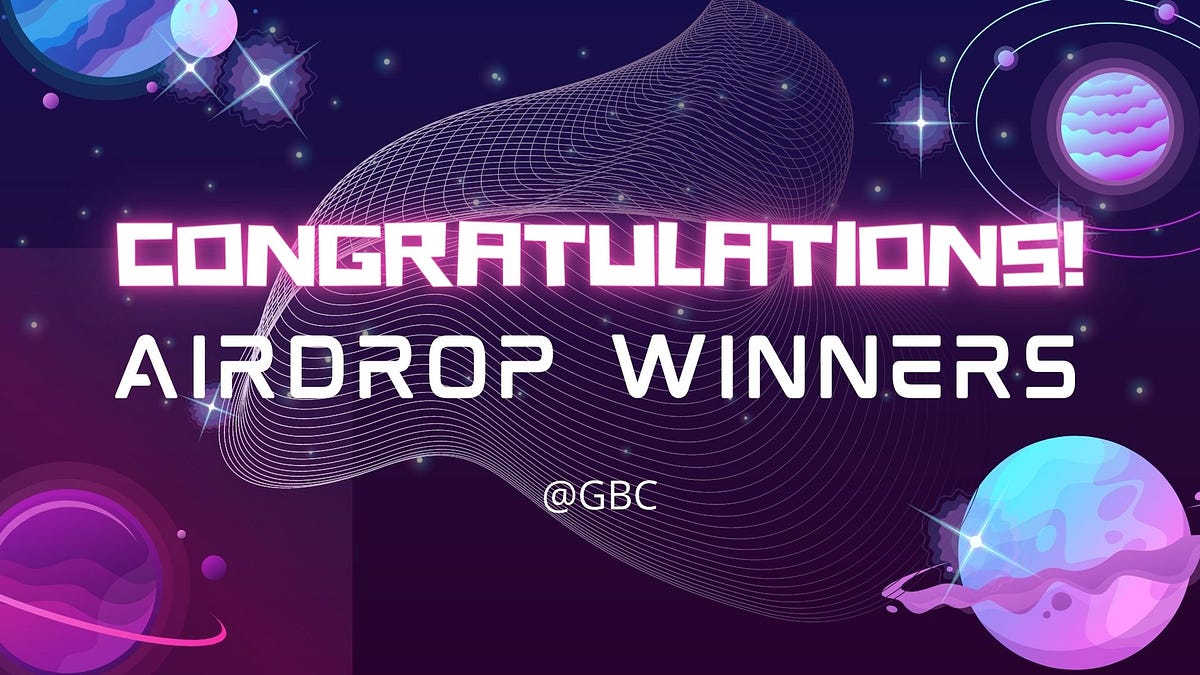 Airdrop Winner Announcement. Hi everyone! | by Global Block ...
