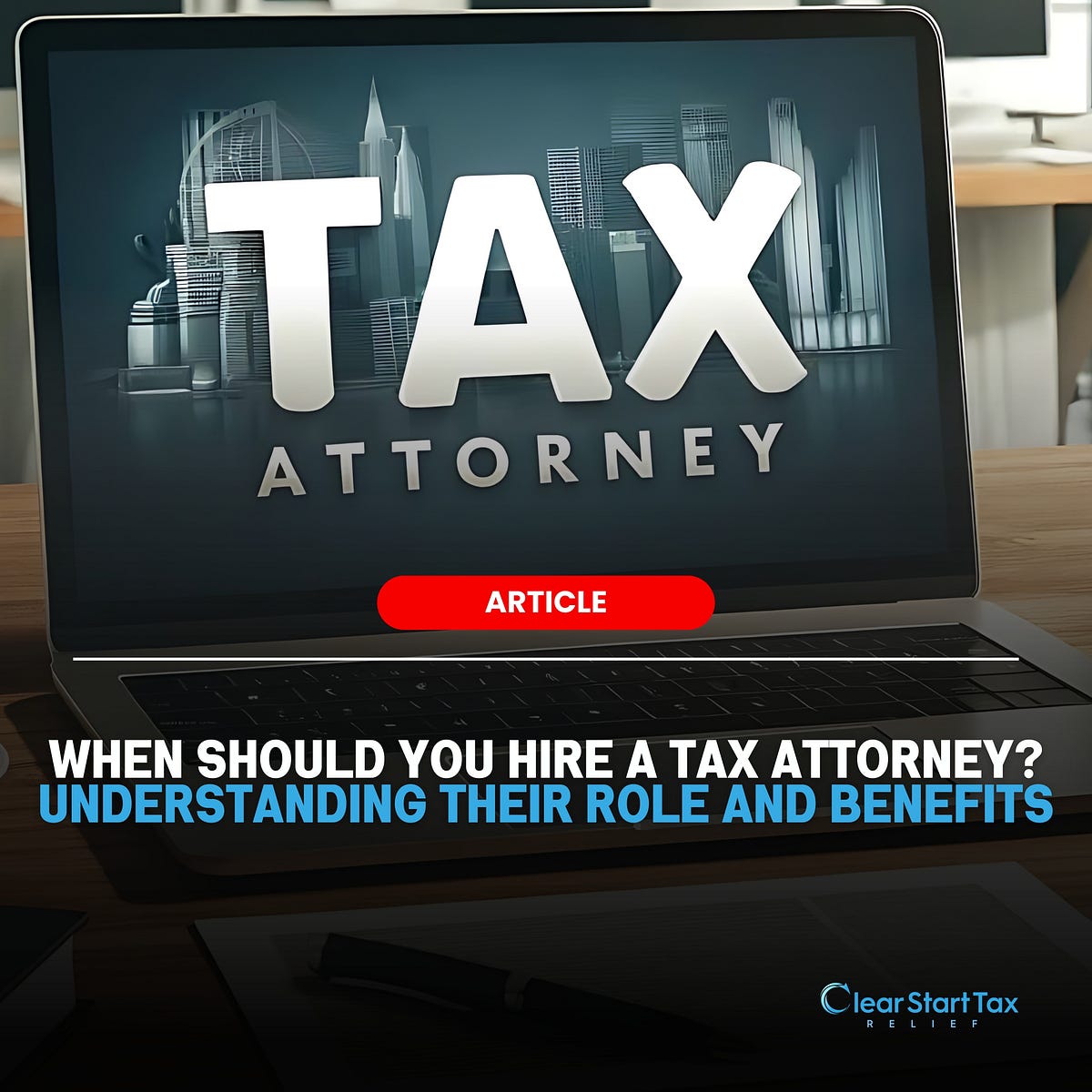 Understanding Tax Attorneys: Roles, Benefits, and Hiring Tips | Medium