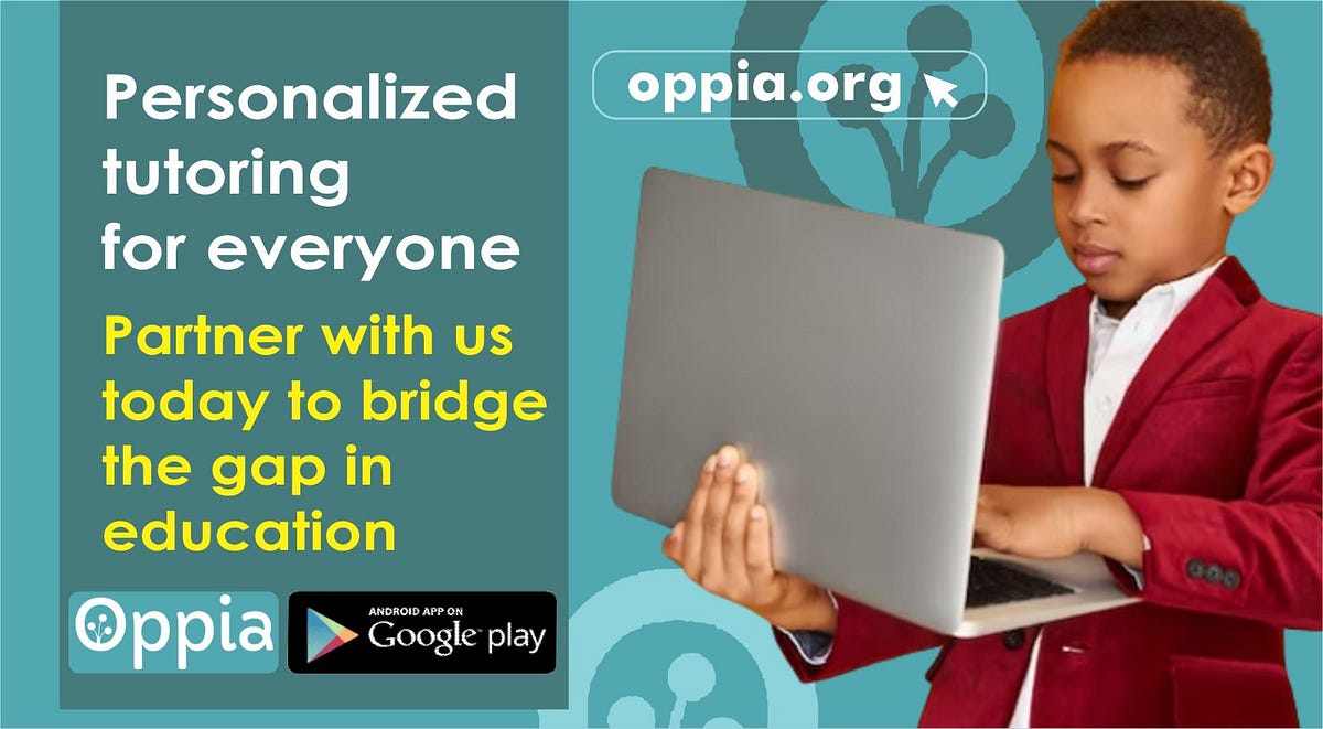 Oppia: Making Education Accessible and Engaging for Everyone | by ...