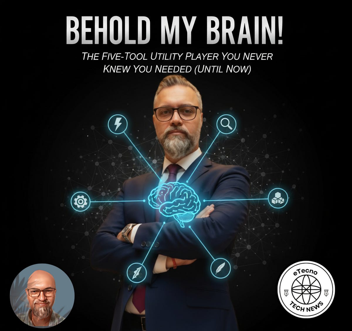 Behold My Brain! The Five-Tool Utility Player You Never Knew You Needed (Until Now) | by Dr ...