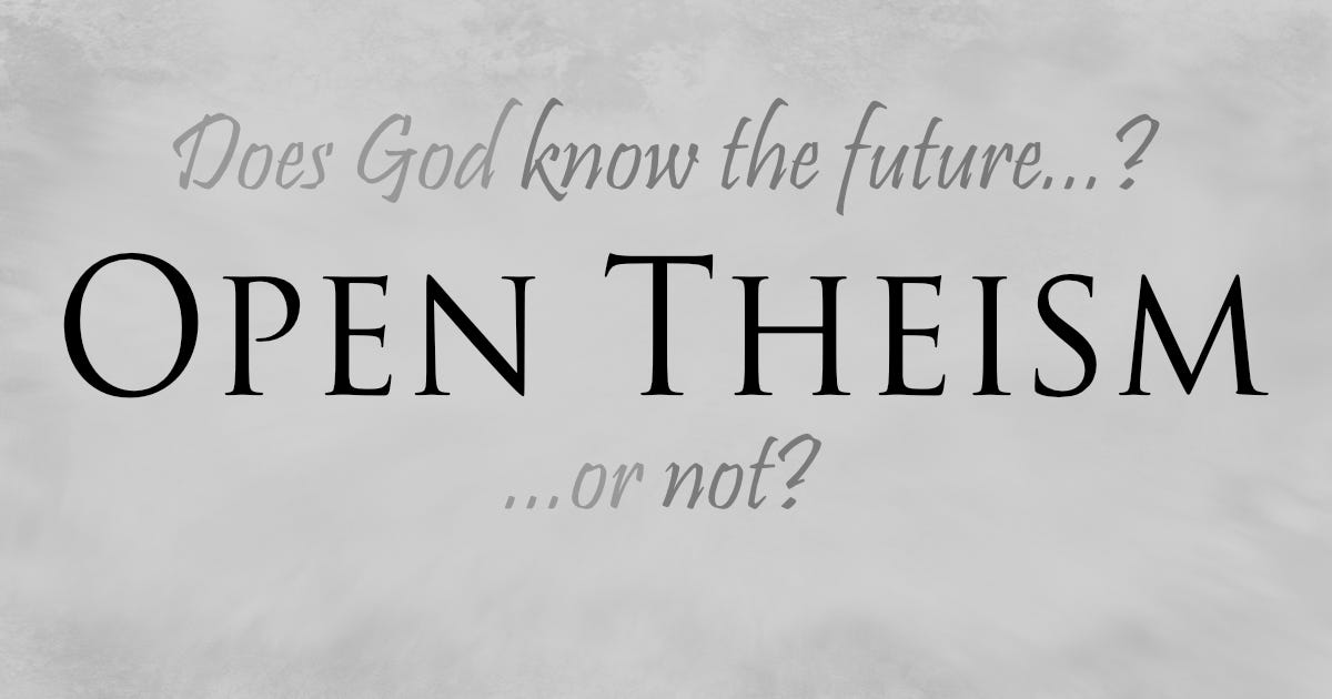 Open Theism: A Critique. What is Open Theism? “Open Theism is… | by ...