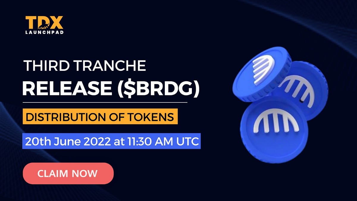 TDx ~ $BRDG third tranche release | by TDX | Medium