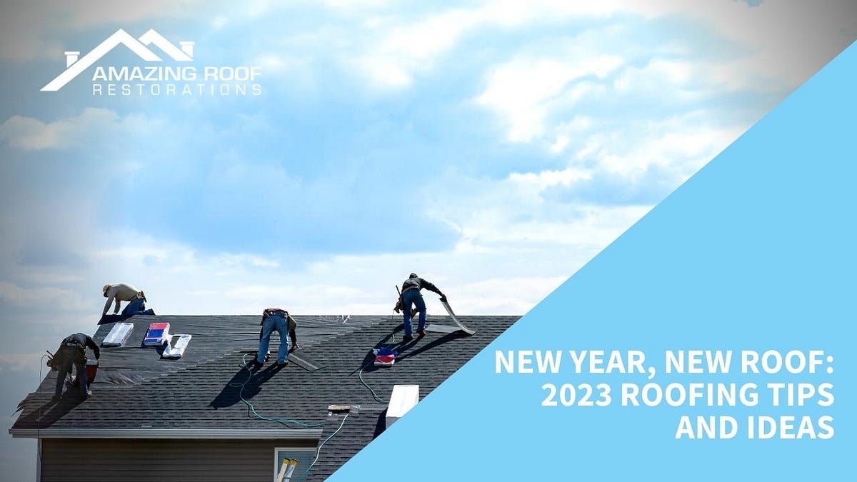 Roofing Advice and Concepts for 2023! - Amazing Roof Restoration - Medium