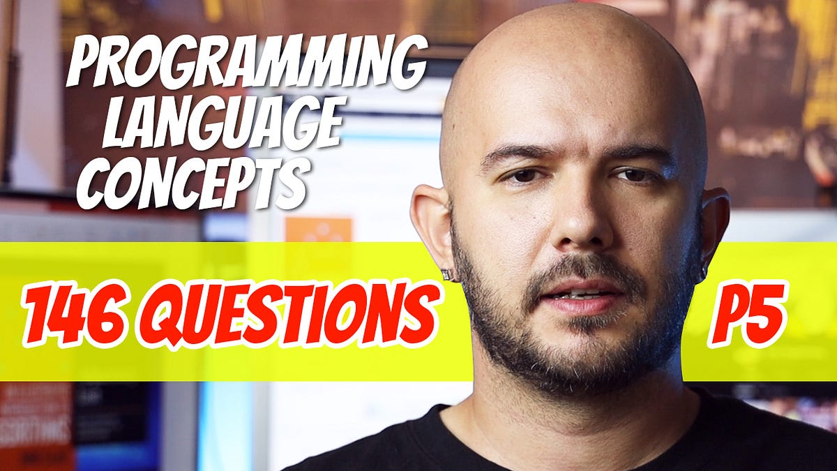 146 Programming Language Q&A (P5) | by Dino Cajic | Dev Genius