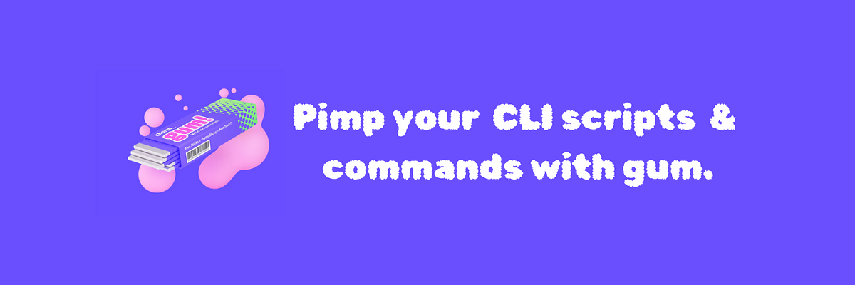 Enhance Your Cli Scripts And Commands With Gum By R2k0ai Medium