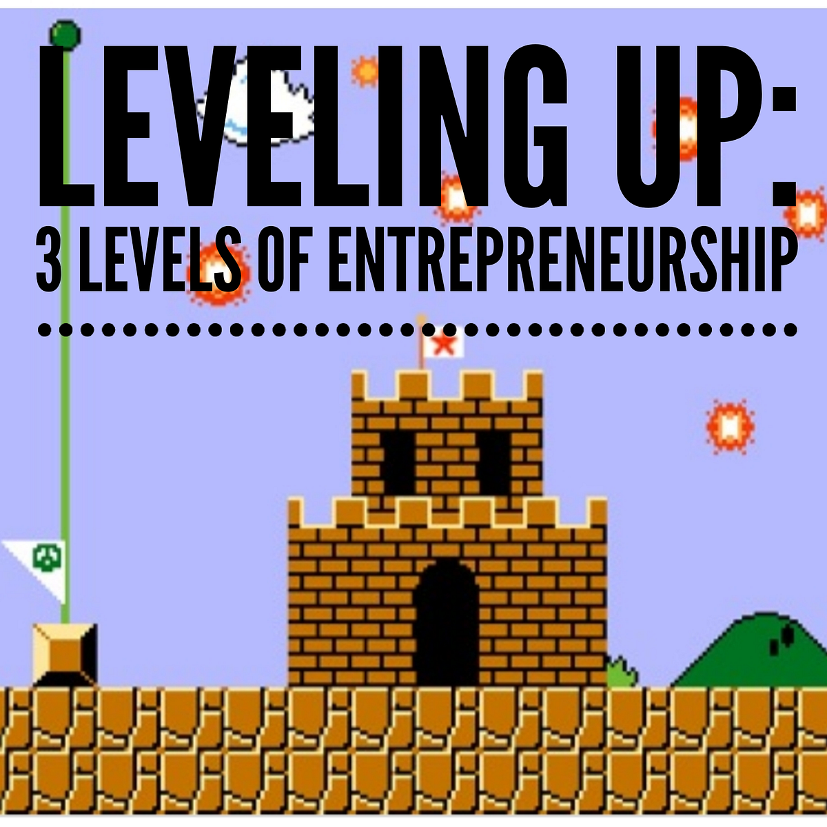 The Three Levels of Entrepreneurship | by Coach Carroll | Medium