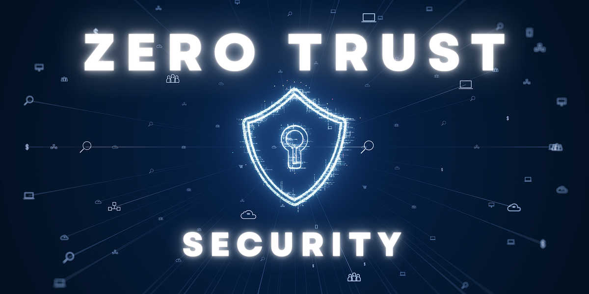 Zero Trust — Moving beyond the buzzword — ( Part 1 ) | by Taimur Ijlal | ILLUMINATION | Apr ...