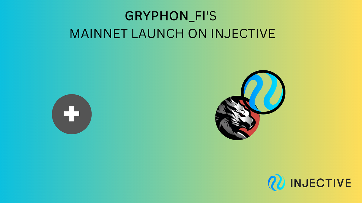 Gryphon Soars into Action with Mainnet Launch on Injective | by ...