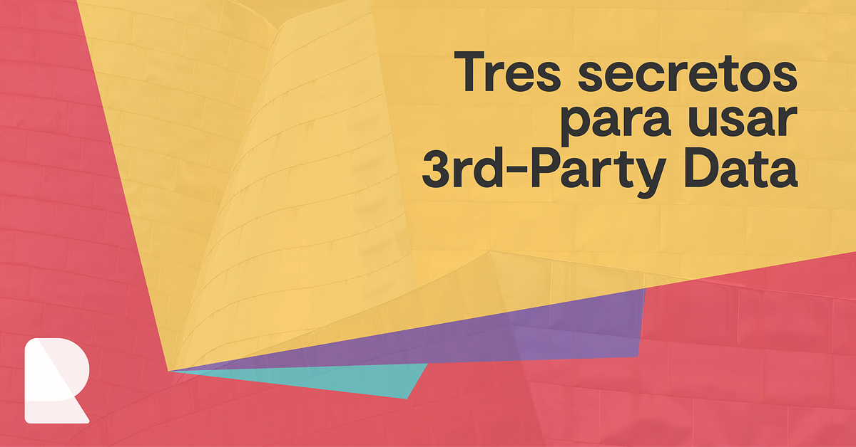 Como asegurar mejores resultados en campañas con third-party data | by ...