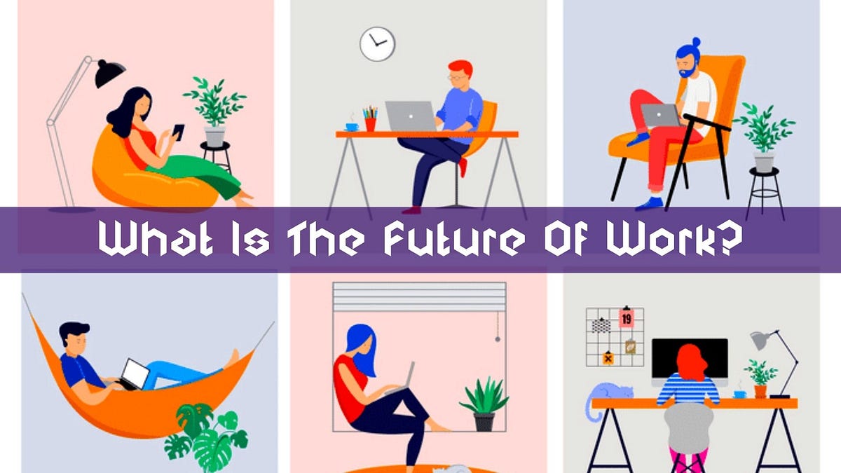 What Is The Future Of Work: Remote, Hybrid Or On-Site? | by Employee ...
