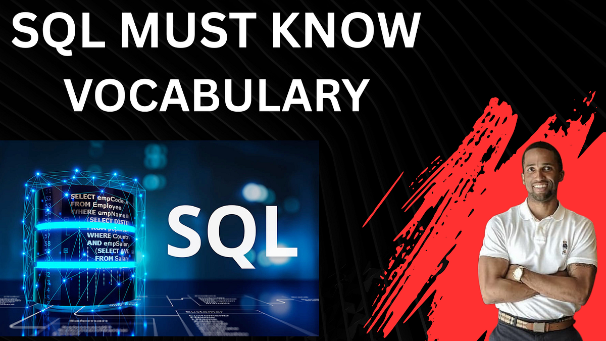 SQL Vocabulary Every QA Software Tester & Developer Should Know | by ...