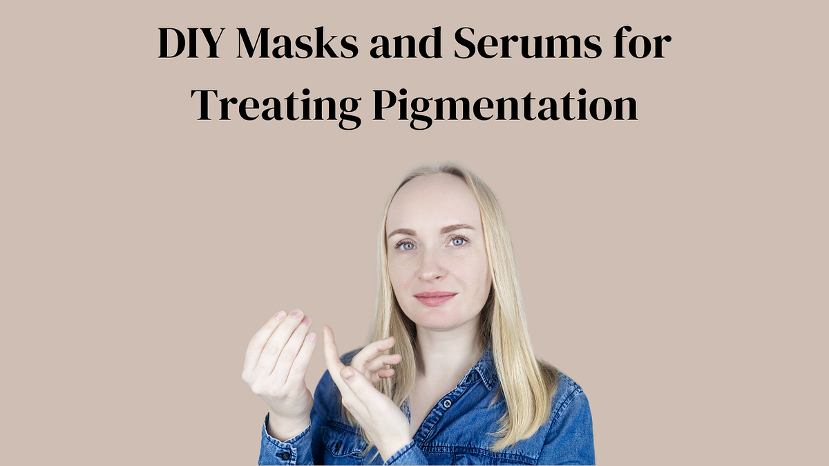 DIY Masks and Serums for Treating Pigmentation | by clinicgleuhr | Medium