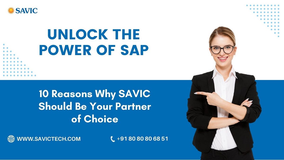 10 Reasons Why Your Business Should Work with an SAP Partner. | by SAVIC Inc | Medium
