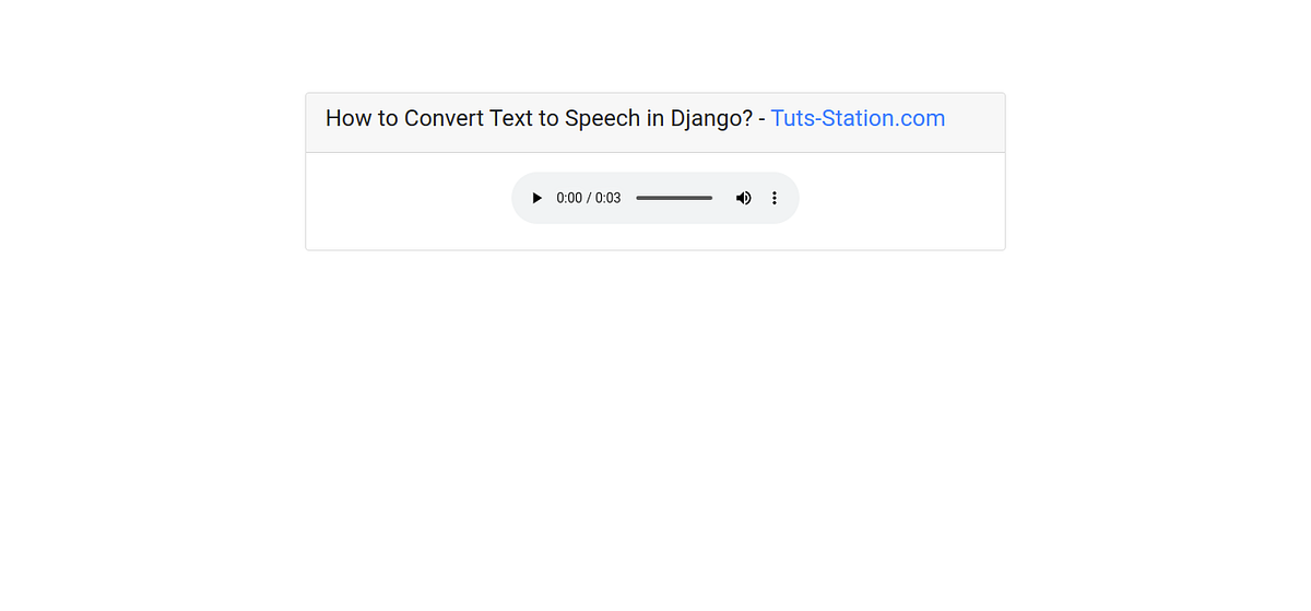 How to Convert Text to Speech in Django? - Bhavesh Sonagra - Medium