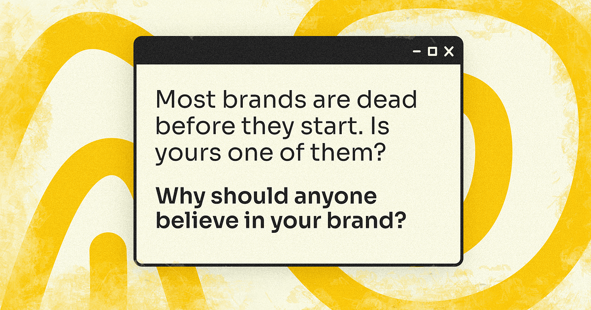 Most brands are dead before they start. Is yours one of them? | by Tifu ...
