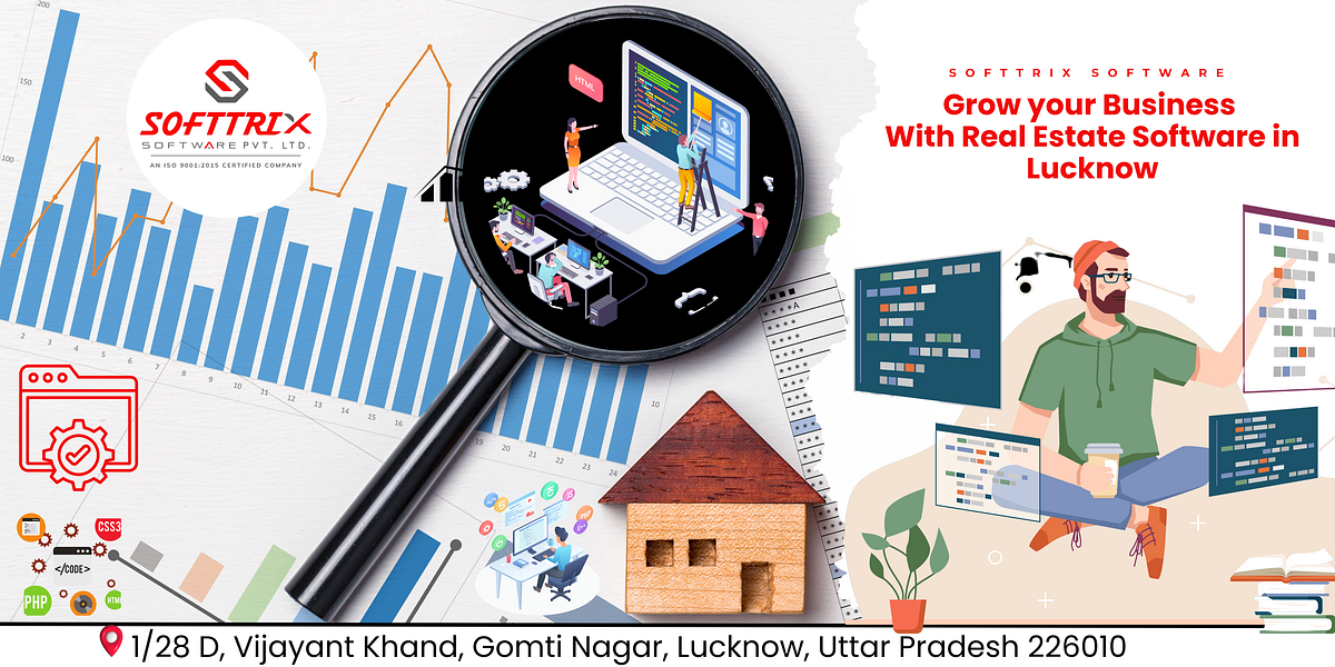 Grow Your Business With Real Estate Software in Lucknow | by Softtrix Software | Sep, 2023 | Medium