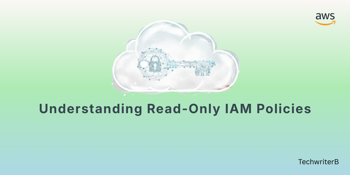 Understanding Read-Only IAM Policies | by Benedicta | Medium