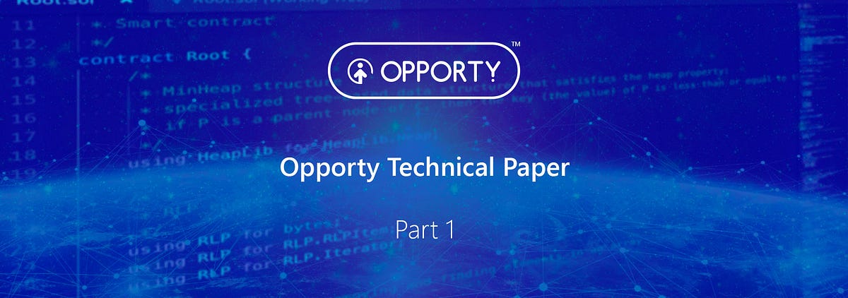 Opporty Technical Paper. Part 1. Learn more! | by Opporty BP | Opporty | Medium