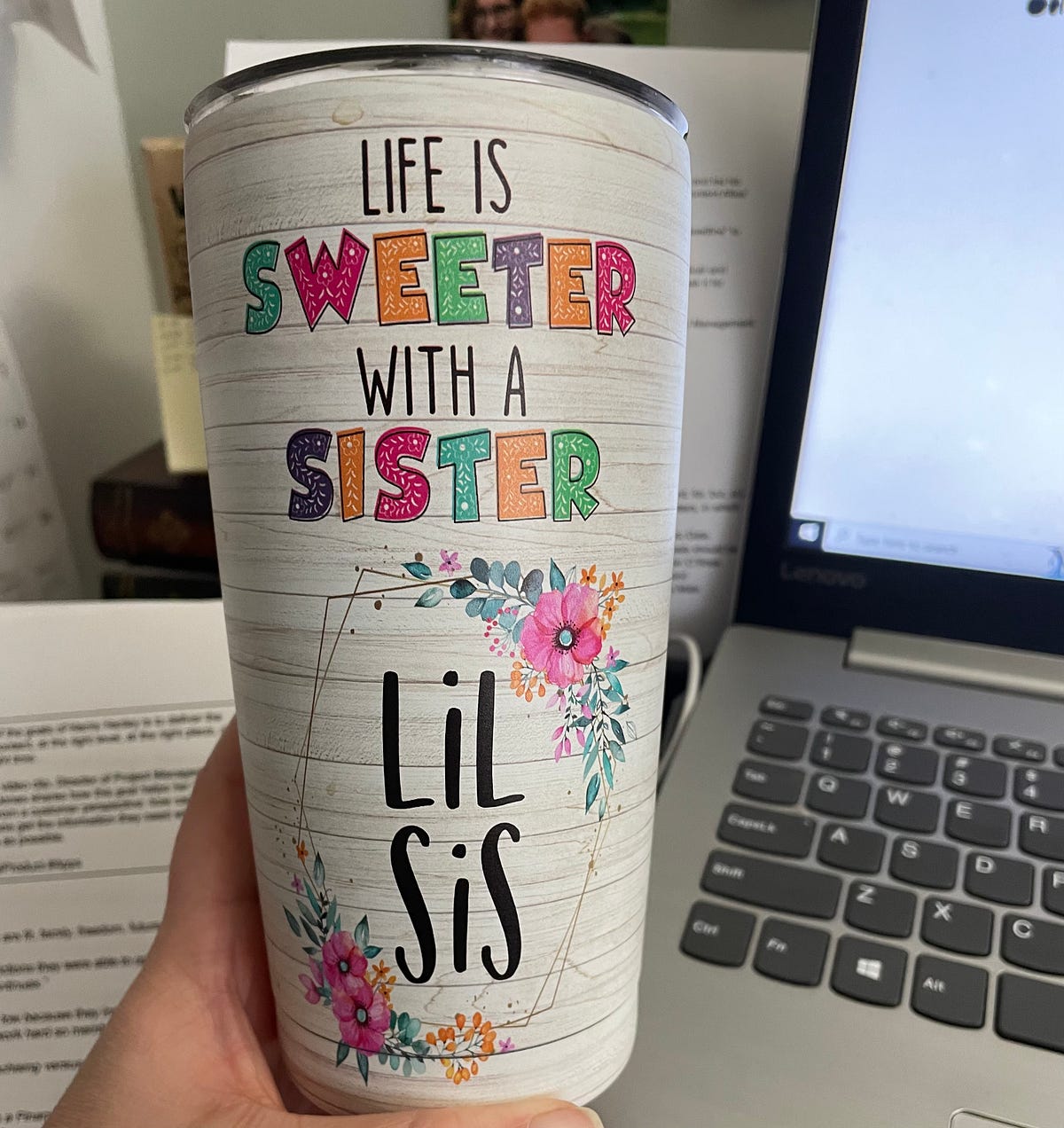 Life is Sweeter with a Sister. Indeed, this is true! | by Melissa Gray ...