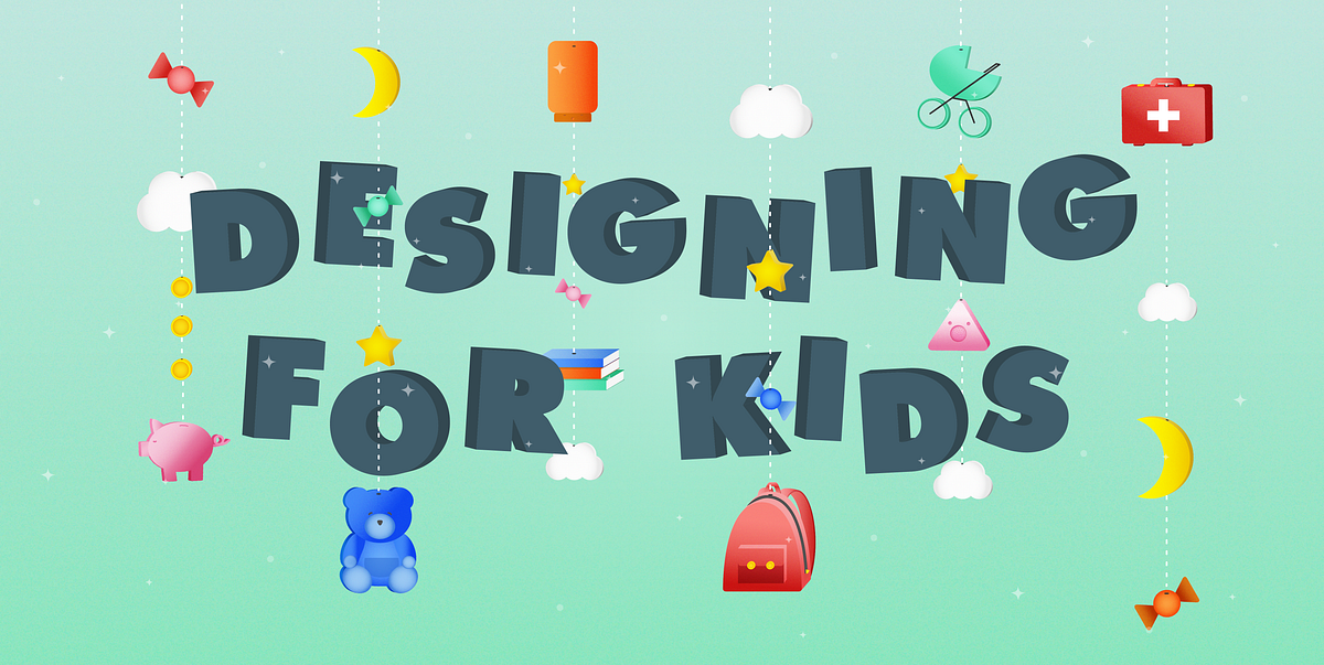 Designing for Kids: Part 2. Creating Meaningful Digital Experiences ...