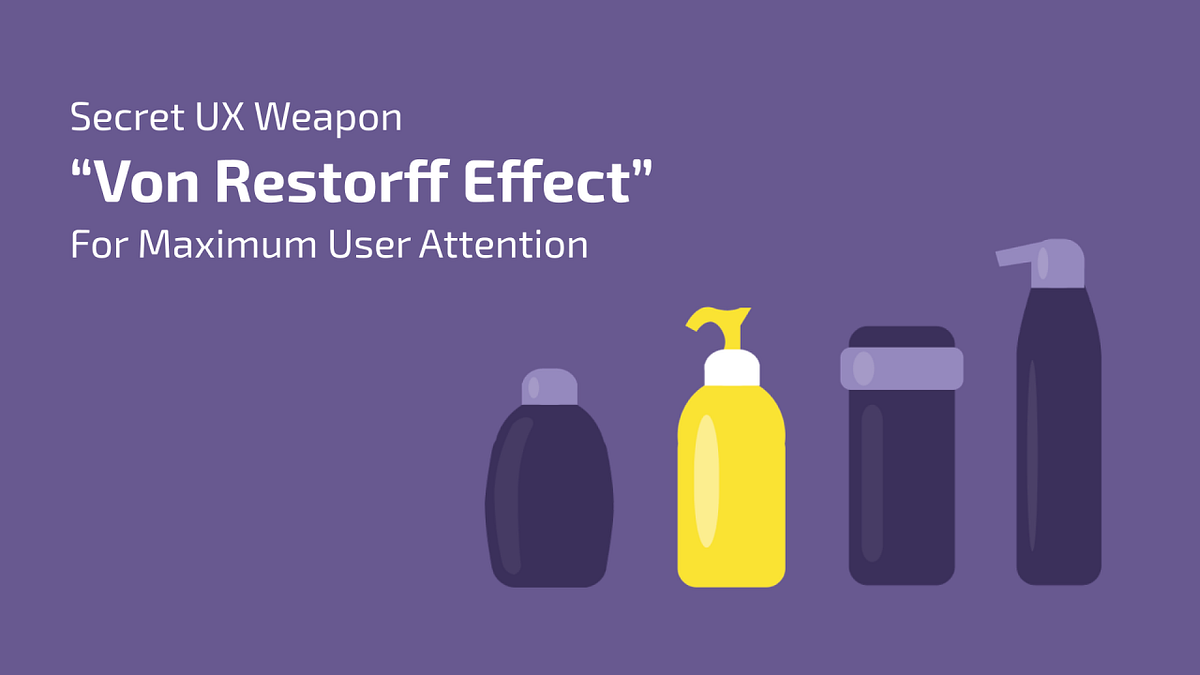 Secret UX Weapon “Von Restorff Effect” For Maximum User Attention | by ...