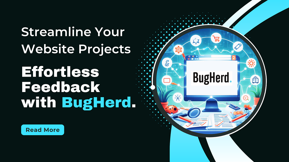 Streamline Your Website Projects: Effortless Feedback with BugHerd ...
