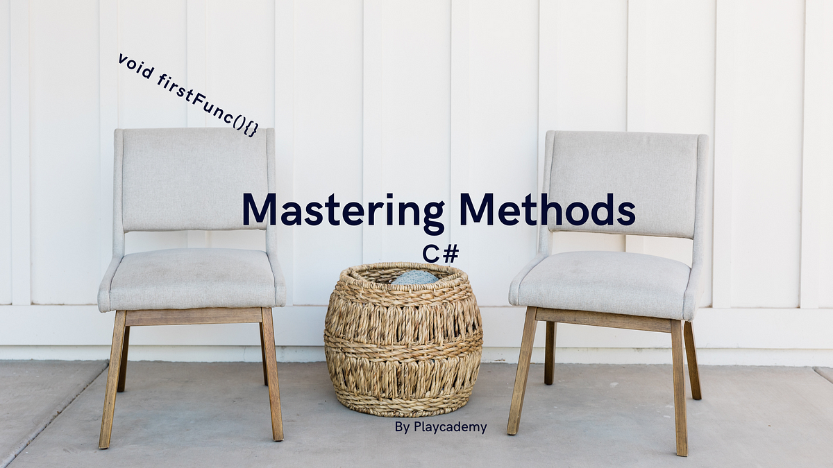 Mastering Methods/Functions in C# (Part 1 of 2) | by Olayiwola Osho ... Mastering Methods/Functions in C# (Part 1 of 2) | by Olayiwola Osho ...