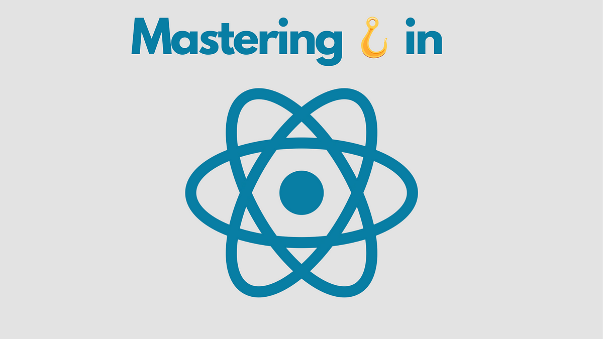 Mastering Hooks in React.js: Enhancing Functional Components with ... Mastering Hooks in React.js: Enhancing Functional Components with ...