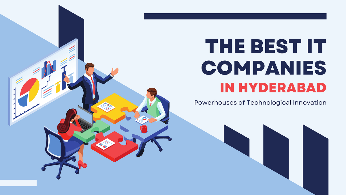 The The Best IT Companies In Hyderabad | by pixeltech.ai | Medium