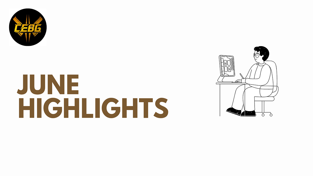 CEBG Games Monthly Highlight June | by jemediong | Medium