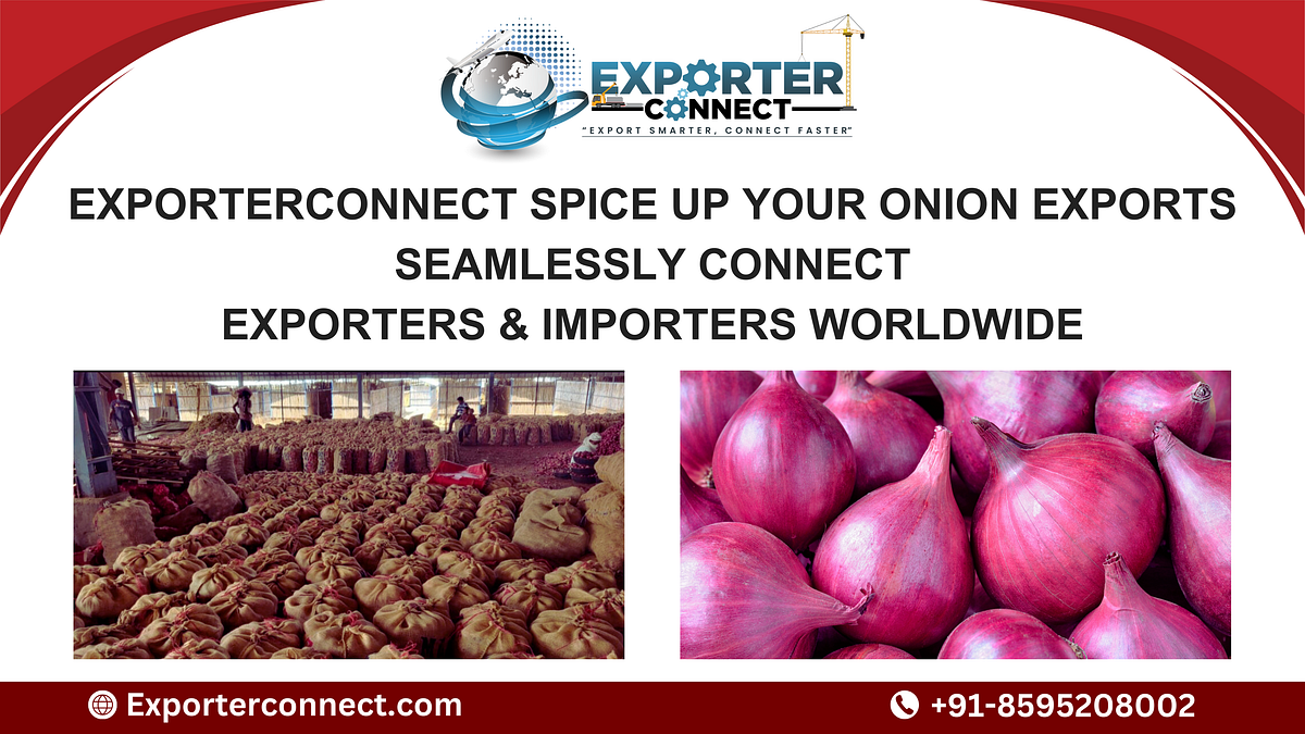 Onion Exporter and Supplier. Exporter Connect serves as a prominent ...
