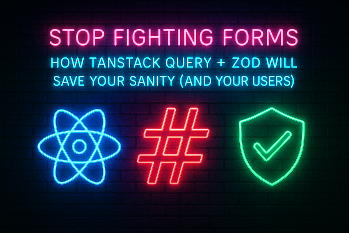 Stop Fighting Forms: How TanStack Query + Zod Will Save Your Sanity (And Your Users’) | by ...