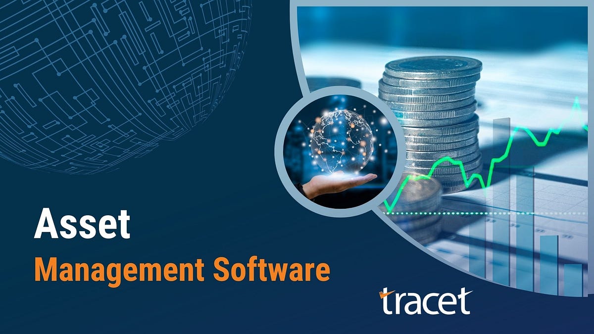 How has Tracet Software, renowned as the premier Asset Management ...