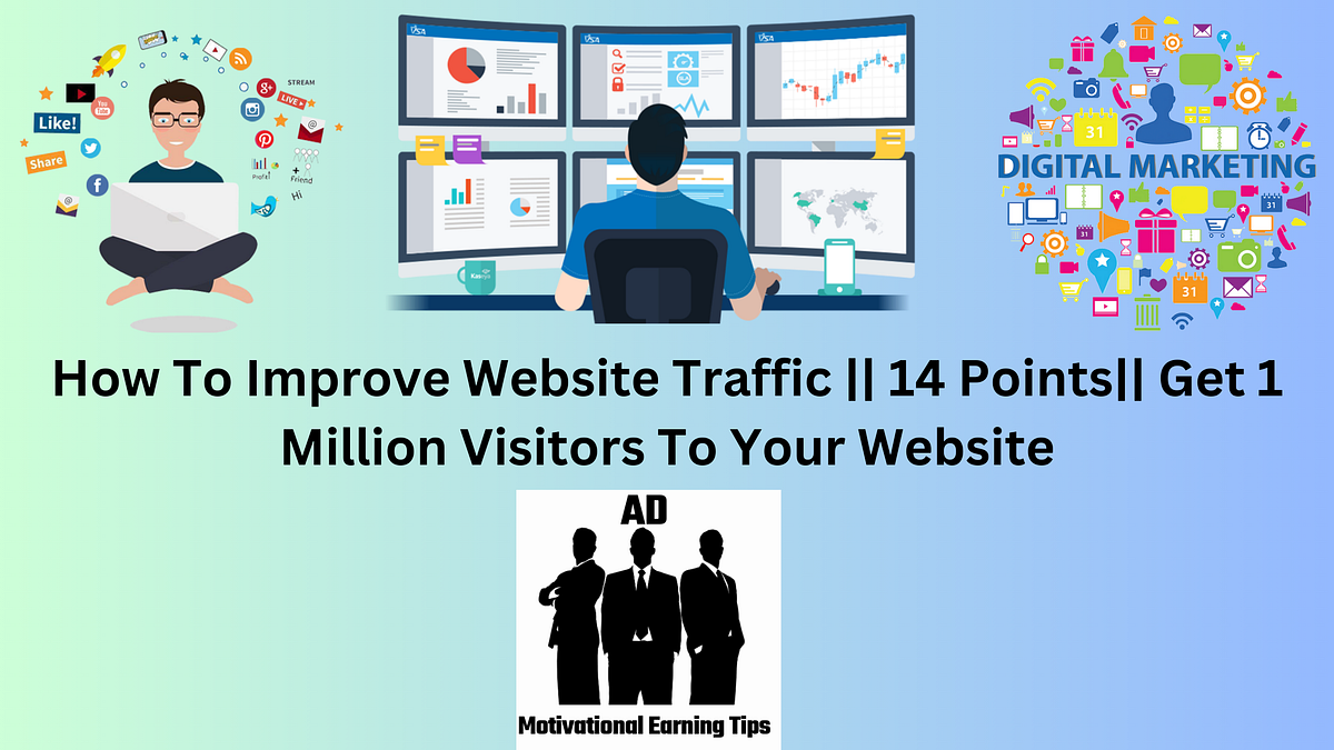 How To Improve Website Traffic || 14 Points|| Get 1 Million Visitors To ...