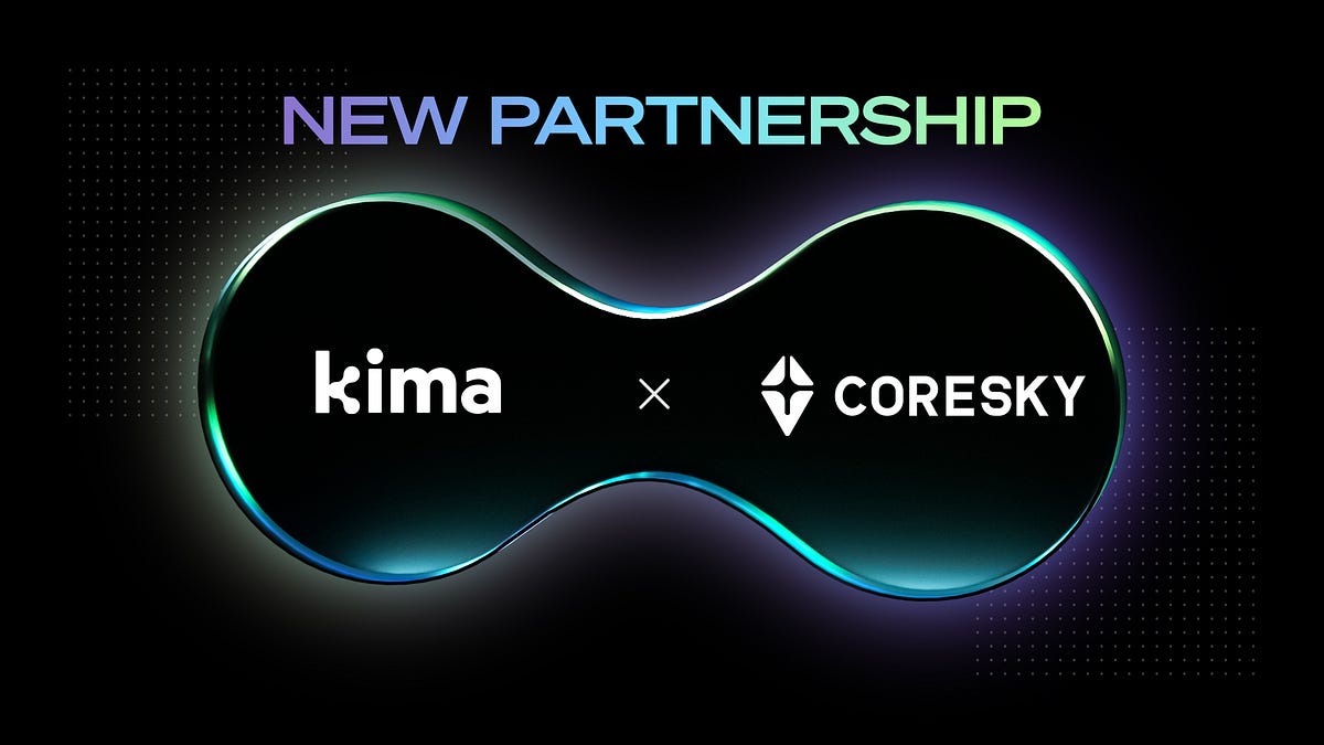 Making Waves in the Web3 Community: Kima Network’s Strategic Partnership with Coresky | by Kima ...