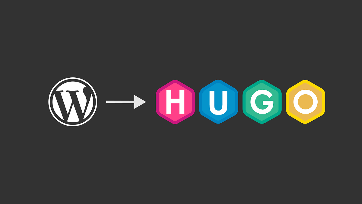 Converting a WordPress Site to Hugo | by Mark Goho | Medium