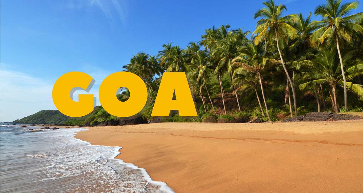 Experiences You Can’t Miss: Goa. Goa has so much to explore that if you ...