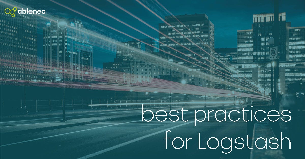 Best practices for Logstash. Most of us, working with elastic stack ...