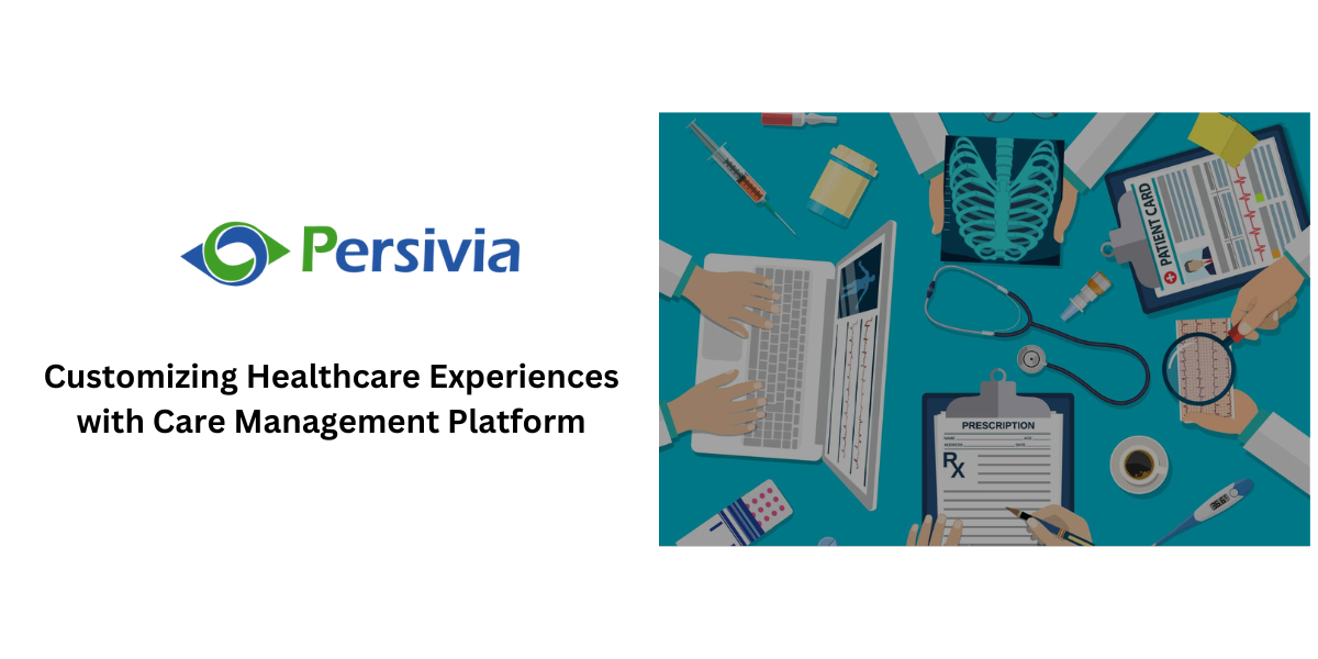 Customizing Healthcare Experiences with Care Management Platform | by ...
