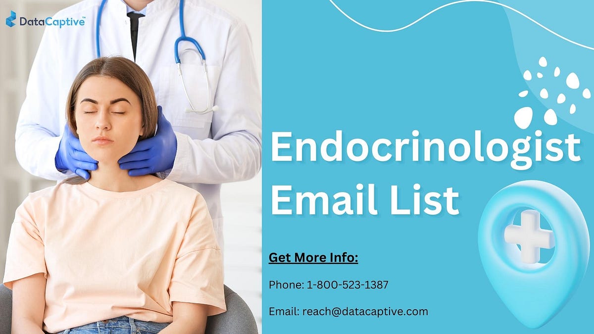 Unlocking Success: Building Your Endocrinologist Email Database - Lydia Rogers - Medium