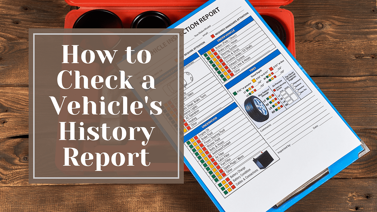 How to Check a Vehicle’s History Report: A Comprehensive Guide | by ...