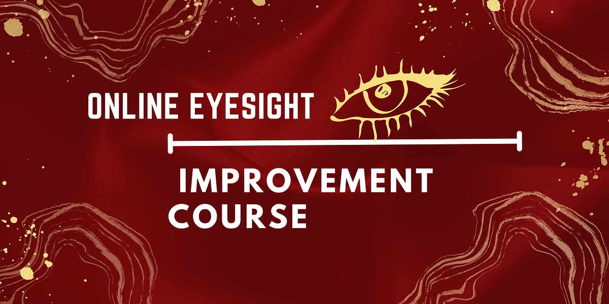 Unlock Your Full Visual Potential with the Online Eyesight Improvement ...