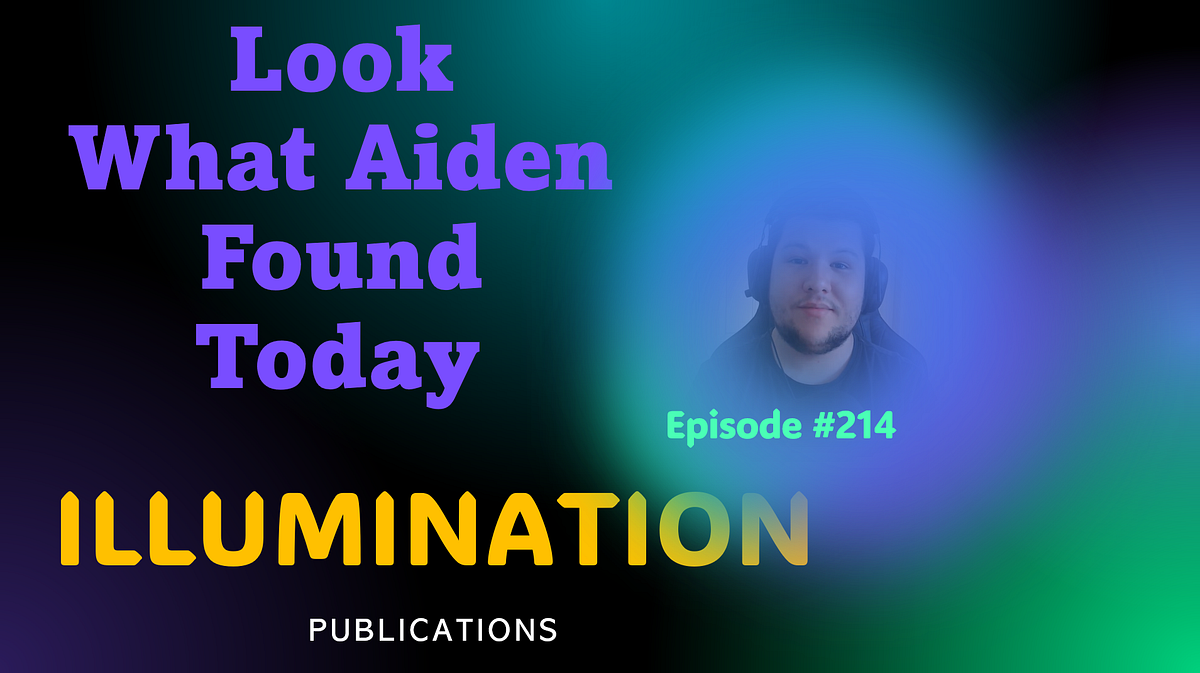 Look What Aiden Found Today — Episode #214 | by Aiden (Owner of Illumination Gaming) | Curated ...