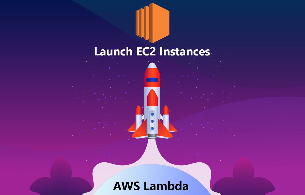 AWS Lambda — Launch EC2 Instances | by Prashant Bhatasana | AppGambit | Medium