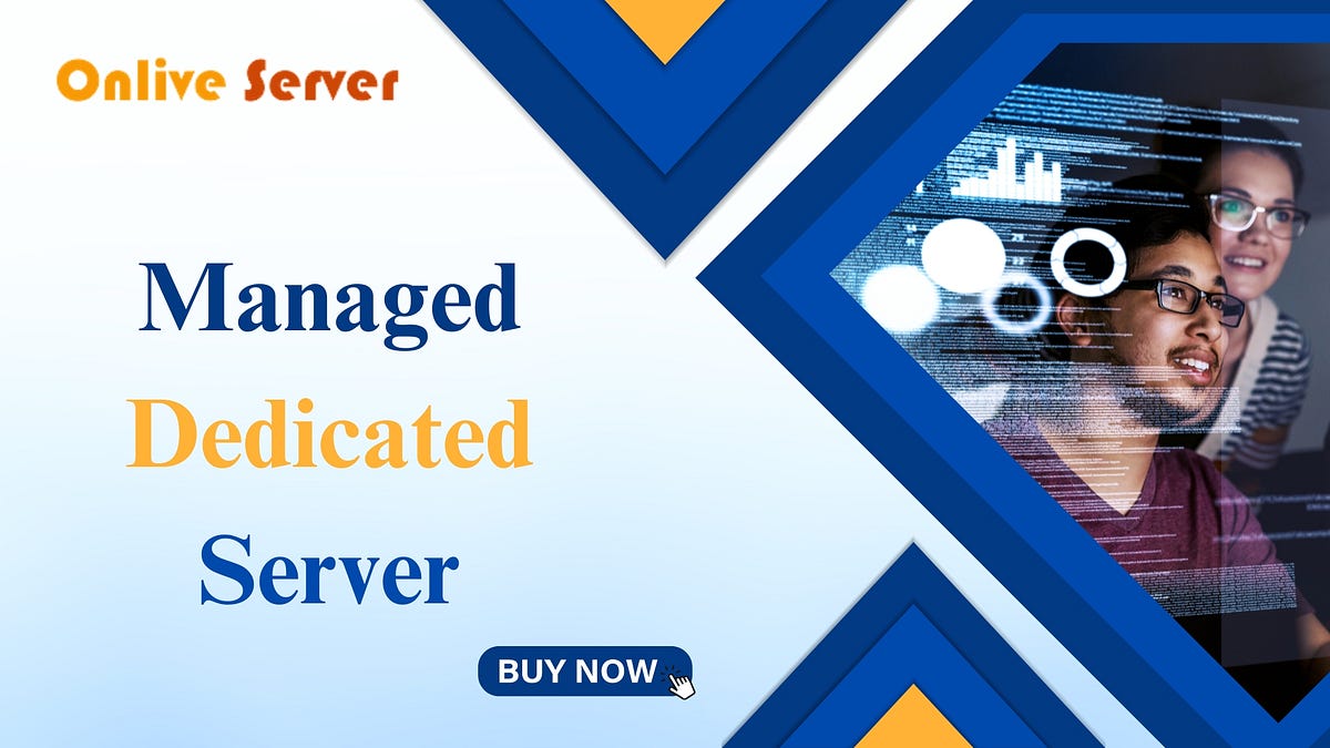 Experience Unmatched Performance of Managed Dedicated Server - Rishusingh - Medium