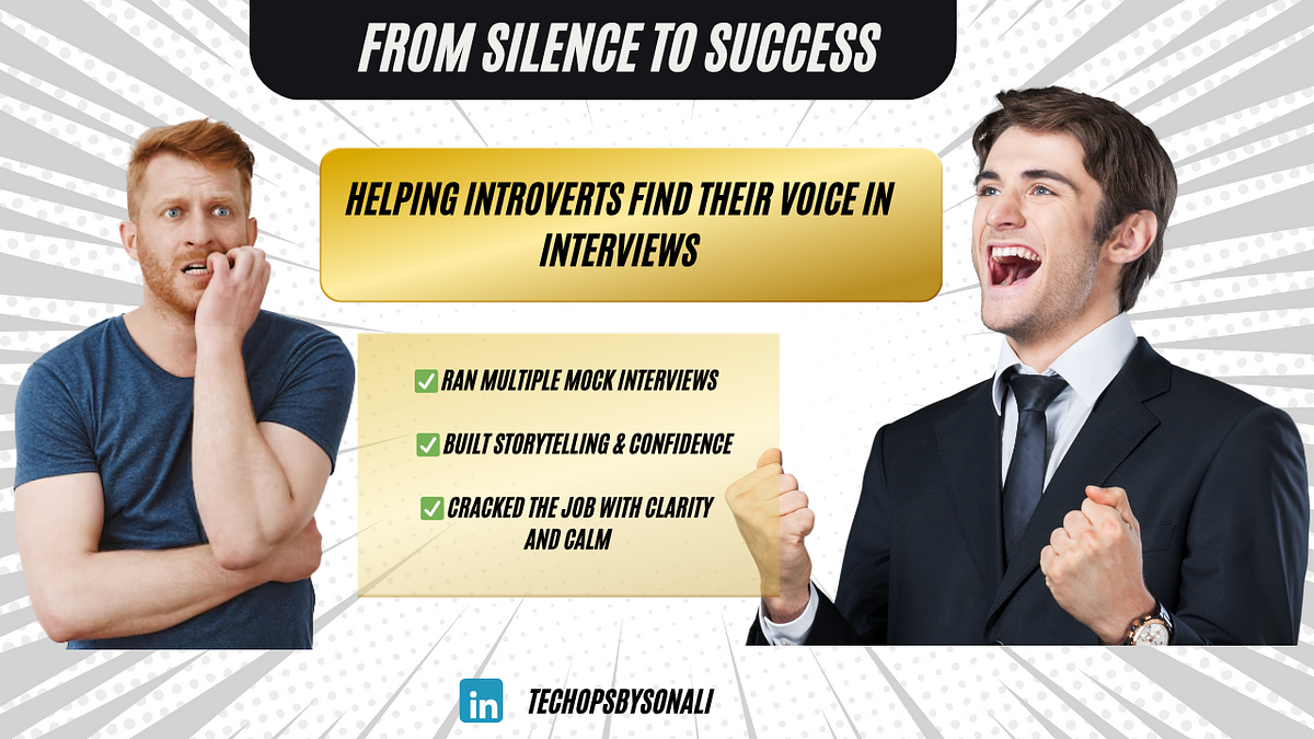 From Silence to Success: How I Helped an Introverted Engineer Crack Job ...
